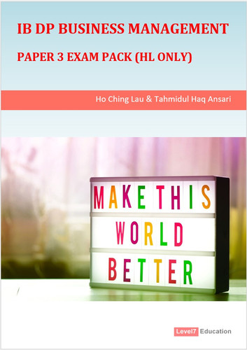IB Business Management Paper 3 (HL only) Exams Pack | Level7 Education Ltd