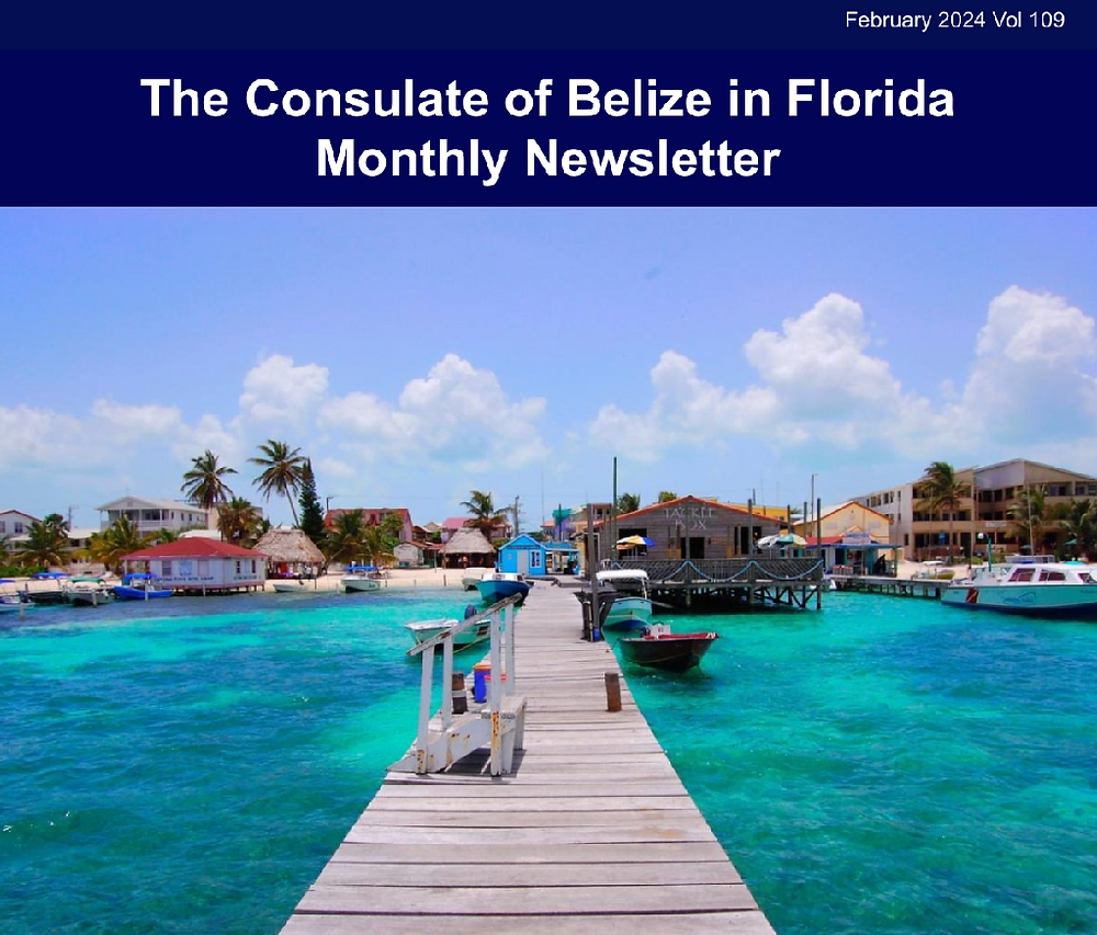 Consulate of Belize in Florida e-Newsletter, February Edition