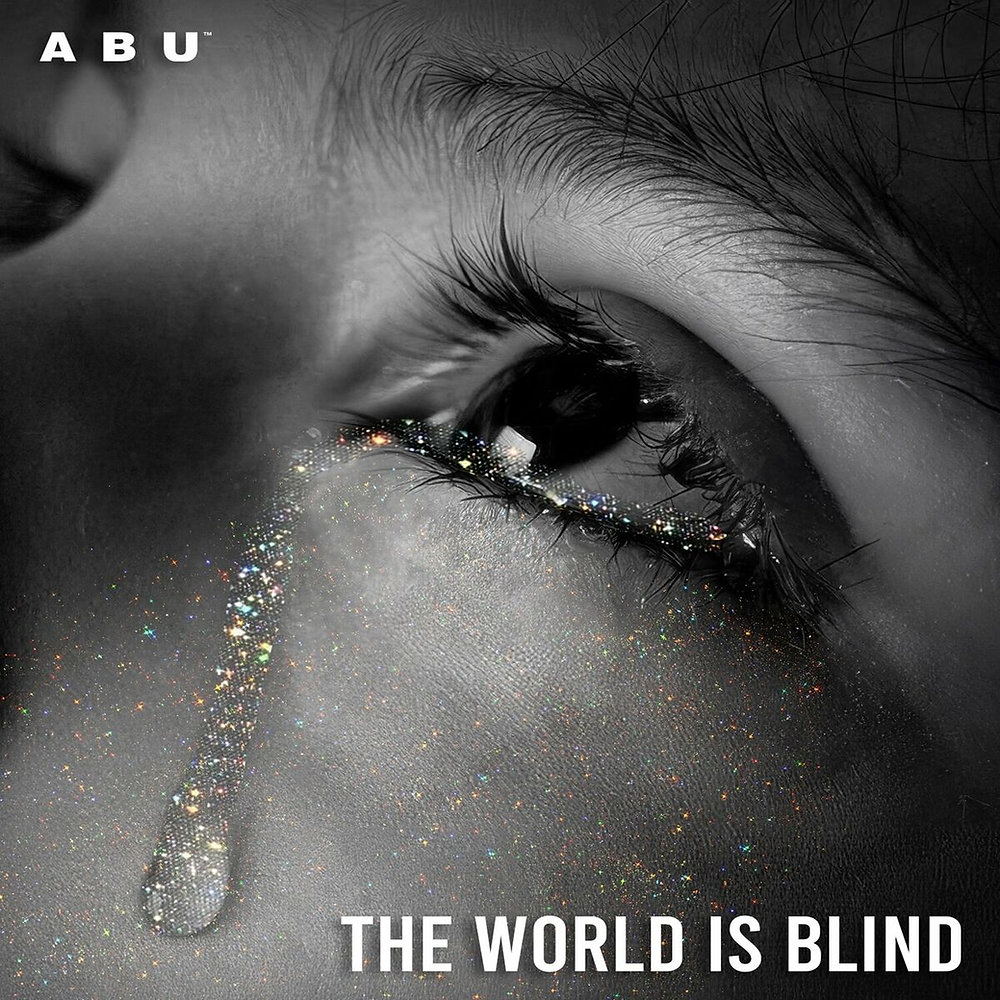 Abu - The World Is Blind 2023
