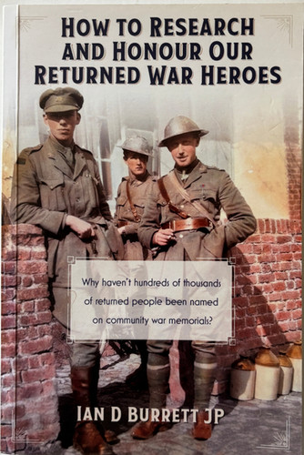 How to Research and Honour Our Returned War Heroes by Burrett, signed ...