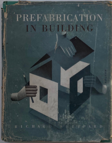 Prefabrication in Building by Richard Sheppard | Blackheath Books