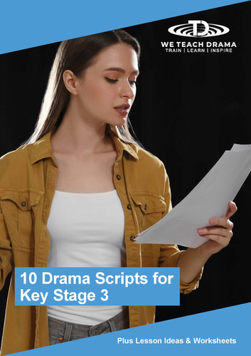 10 Drama Scripts for Key Stage 3 | We Teach Drama