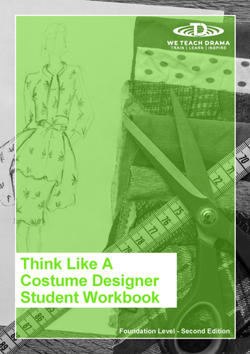 Think Like a Costume Designer Student Workbook & Videos | We Teach Drama