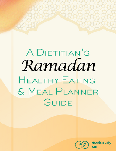 A Dietitian's Ramadan Healthy Eating and Meal Planner Guide ...