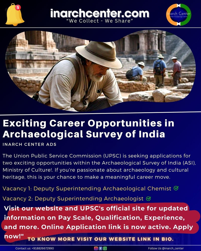 Exciting Career Opportunities in Archaeological Survey of India ( UPSC ...