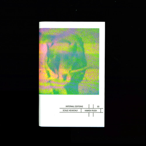 IE03. SCALE HEAVENLY // Hamish Rush | PARIAH PRESS