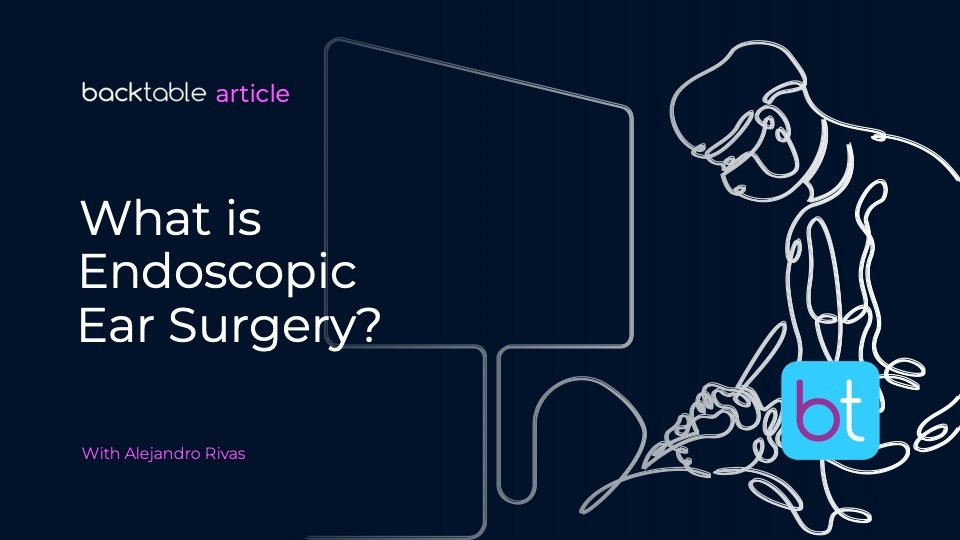 What is Endoscopic Ear Surgery?