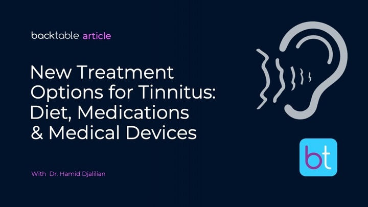 New Treatments for Tinnitus: Lifestyle, Tinnitus Supplements & Devices