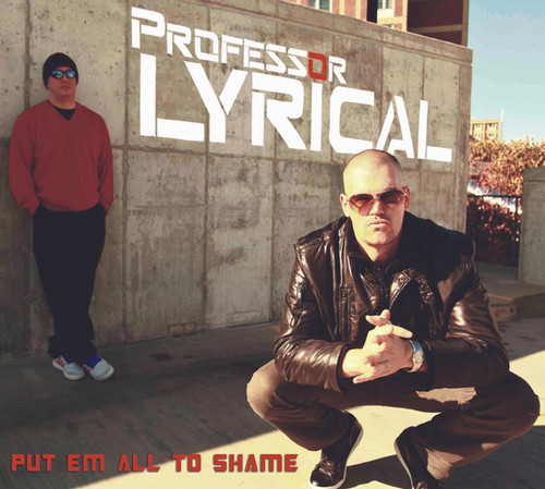 Put Em All To Shame (CD Album) | Professor Lyrical