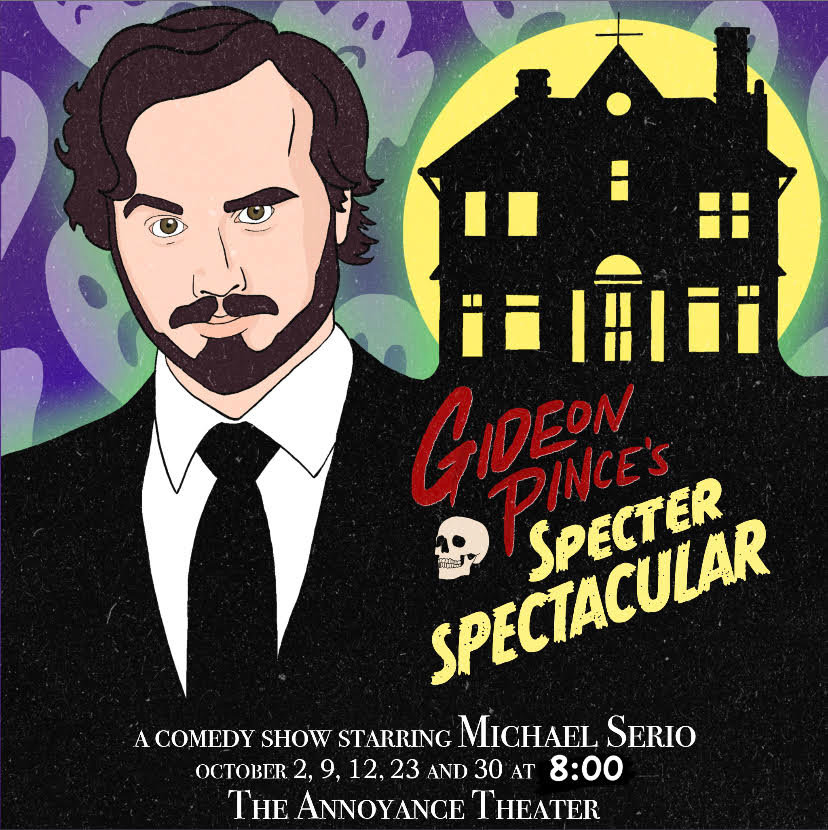 Gideon Pince's Specter Spectacular | The Annoyance Theatre & Bar