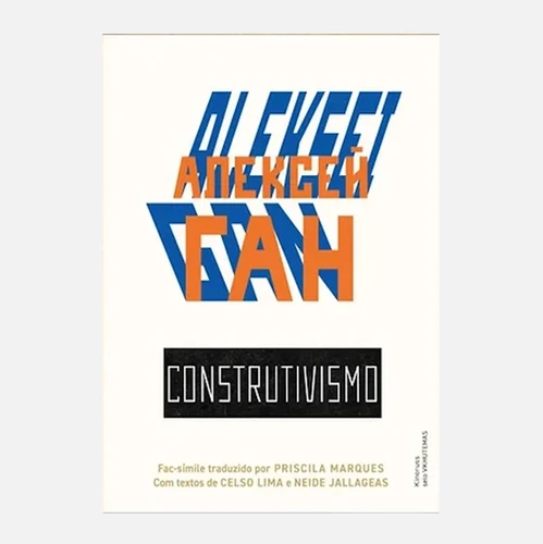 Livro CONSTRUTIVISMO - Aleksei Gan | LULALIVROS.PT