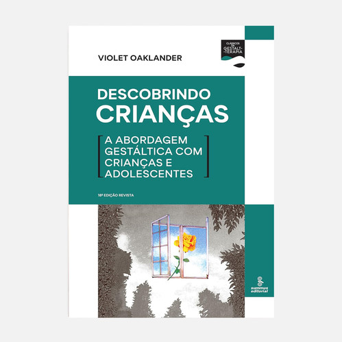 Livro Descobrindo crianças: A abordagem gestáltica com crianças ...