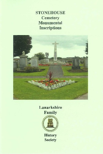 Stonehouse Cemetery - Monumental Inscriptions | Lanarkshire Family H