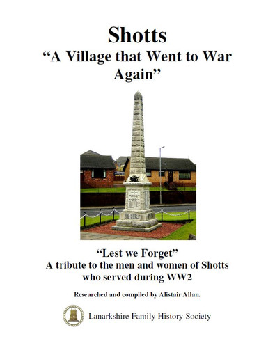 Shotts 'A Village that went to War - Again' | Lanarkshire Family H