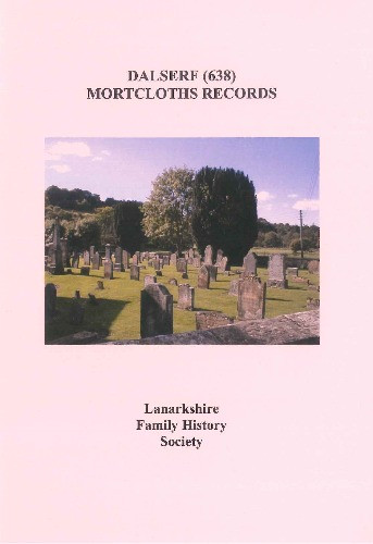 Dalserf (638) Mortcloth Records | Lanarkshire Family H