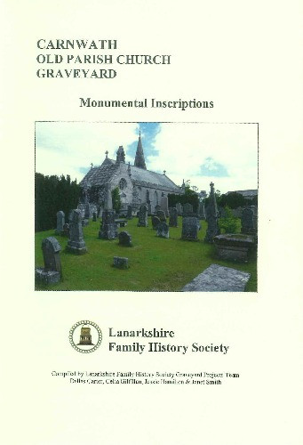 Carnwath Old Parish Churchyard & Graveyard - Monumental Inscriptions ...