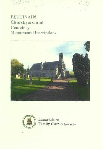 Pettinain Churchyard - Monumental Inscriptions | Lanarkshire Family H