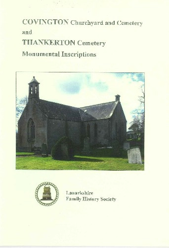 Covington & Thankerton Parish Church - Monumental Inscriptions ...