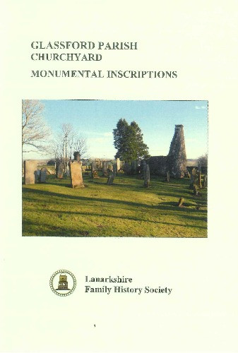 Glassford Parish Churchyard - Monumental Inscriptions | Lanarkshire ...