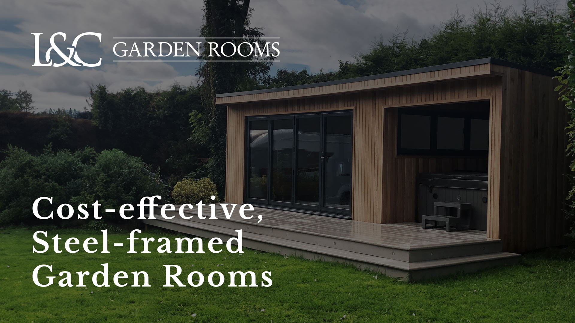 L C Garden Rooms Cost effective Steel Framed Garden Rooms L C Garden Rooms Cost effective Steel Framed Garden Rooms