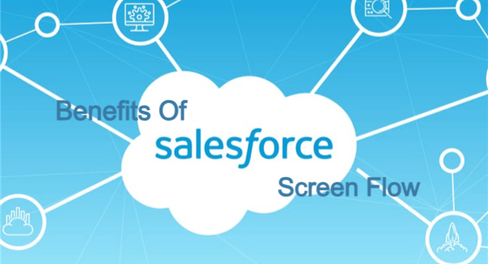 What is Screen Flow in Salesforce? How to Create it? Detailed Guide