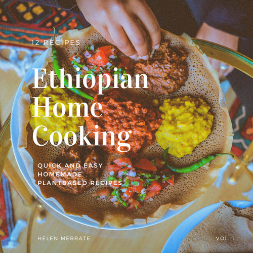 Ethiopian Home Cooking Vol 1 | AMAARECH SPICES