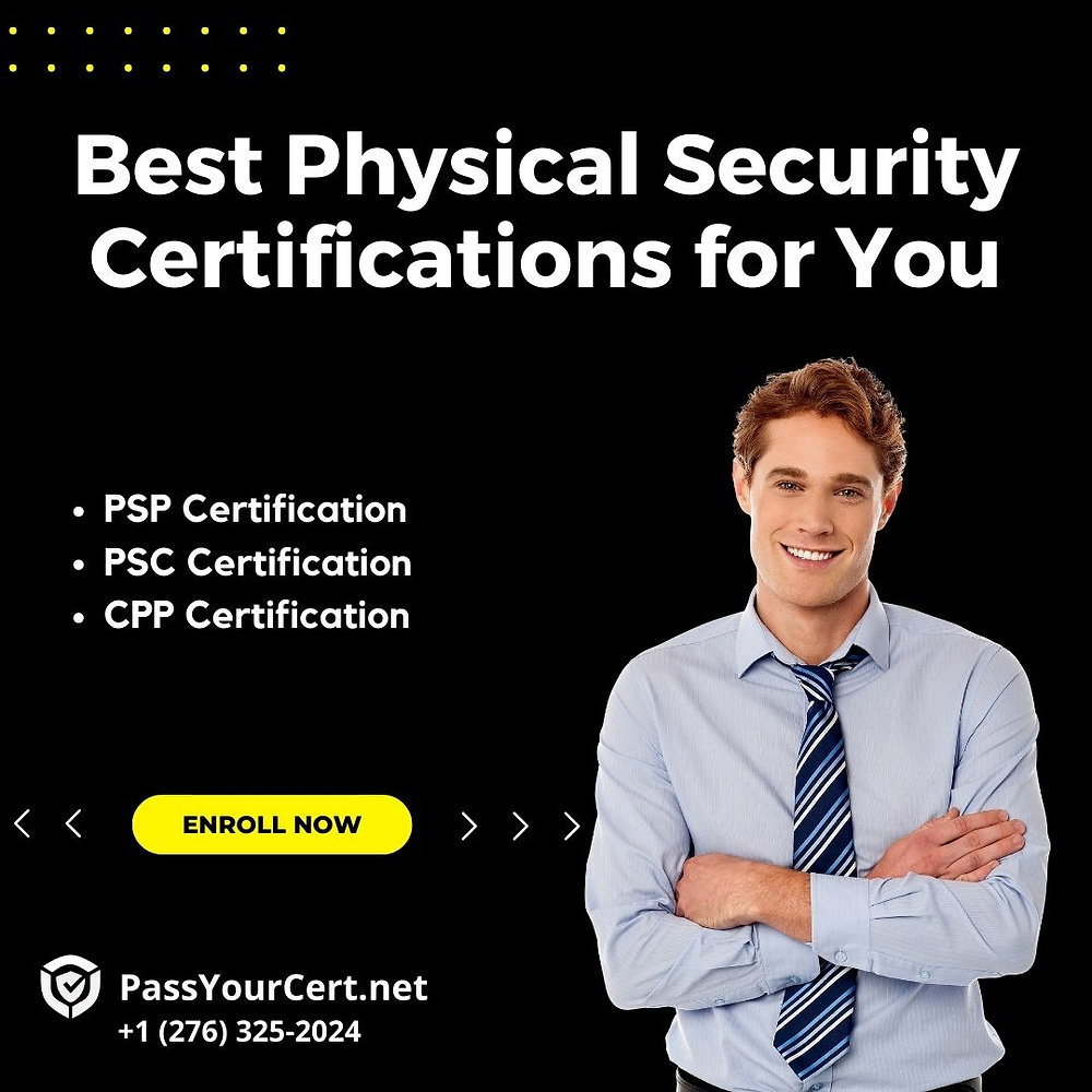 Best Physical Security Certifications for You