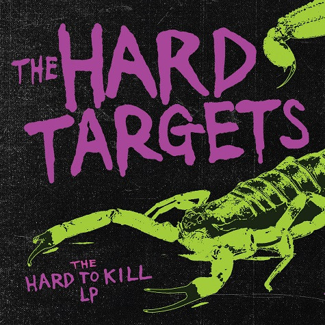 The Hard Targets – Hard To Kill | american-oi
