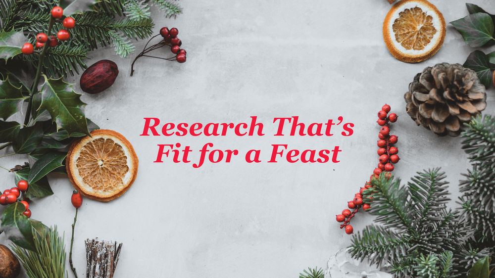 Research That's Fit for a Feast
