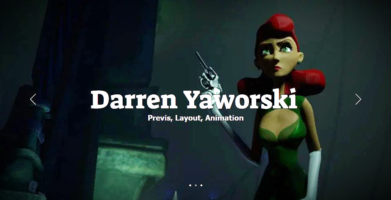 Darren Yaworski - Previs, Layout, Animation