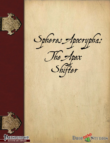 Spheres Apocrypha: The Apex Shifter | Drop Dead Studios