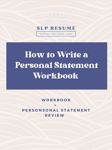 Personal Statement Workbook & Professional Review | SLP Resume