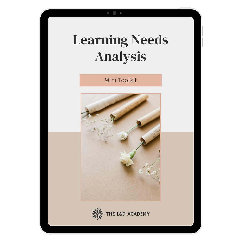 Learning Needs Analysis (mini toolkit) | The L&D Academy