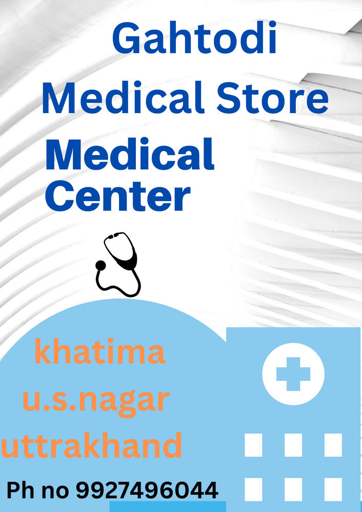 Gahtodi medical store in khatima | trutur