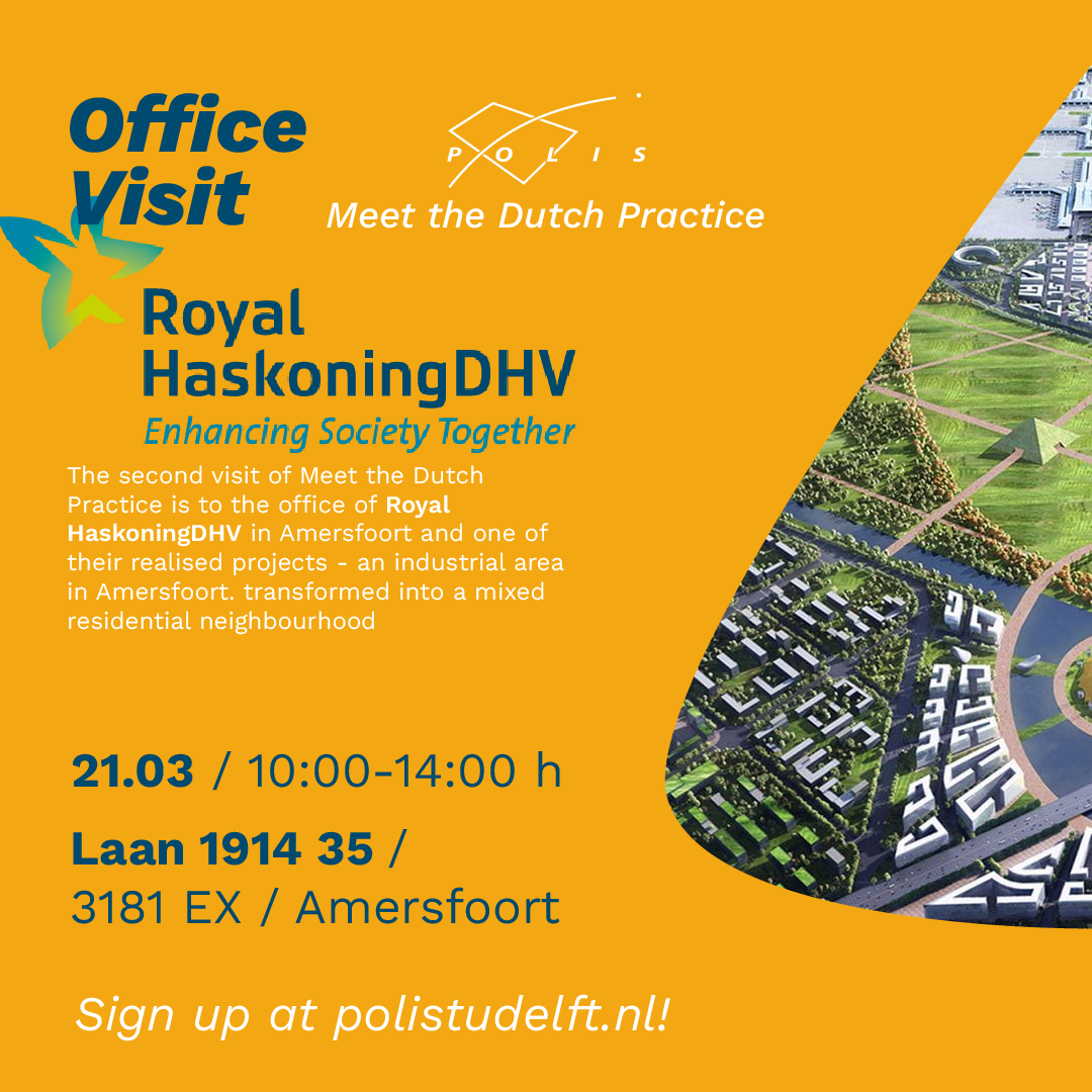 Meet the Dutch Practice: Royal HaskoningDHV | Polis TU Delft