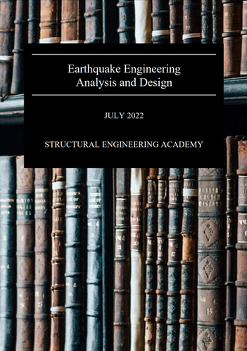 Earthquake Engineering Analysis and Design | Structural Academy