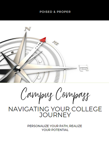 Campus Compass: Navigating Your College Journey | Poised & Proper