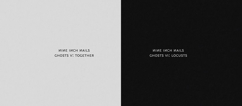 Album Review: Nine Inch Nails - Ghosts V:Together and Ghosts VI:Locusts