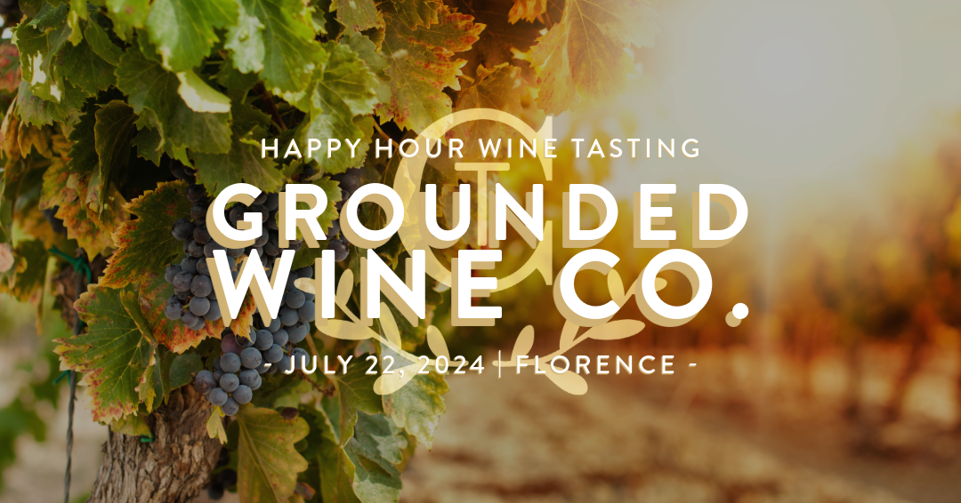 Happy Hour Wine Tasting: GROUNDED WINE CO. (Florence) | The Carriage