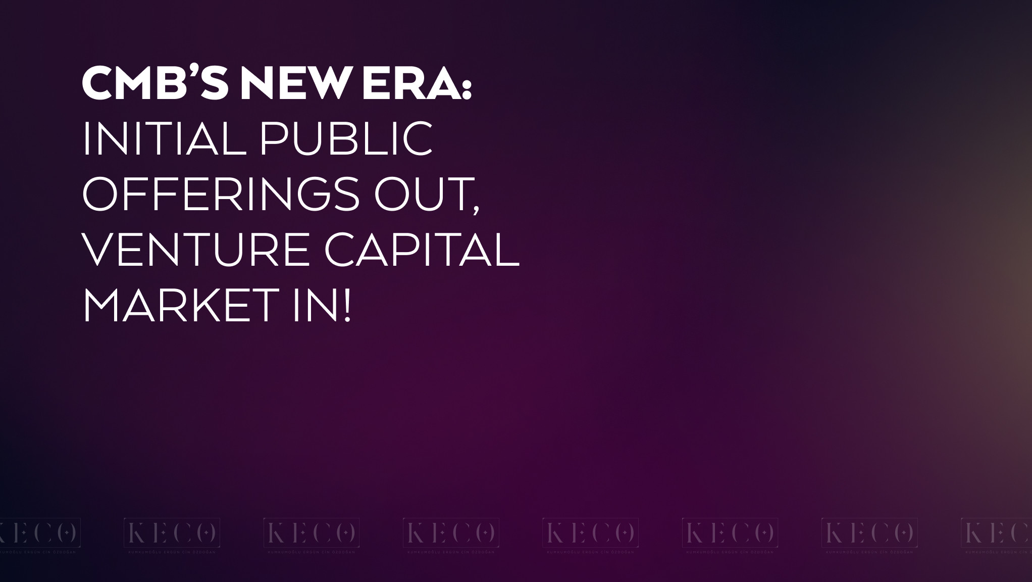 CMB’s New Era: Initial Public Offerings Out, Venture Capital Market In!