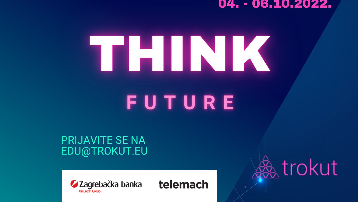 THINK FUTURE | Trokut Šibenik