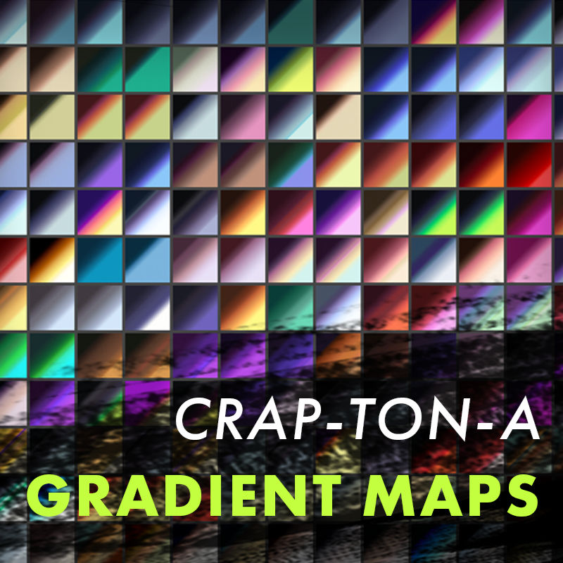 Crap-ton-a Gradient Maps | KellyDaleyArt