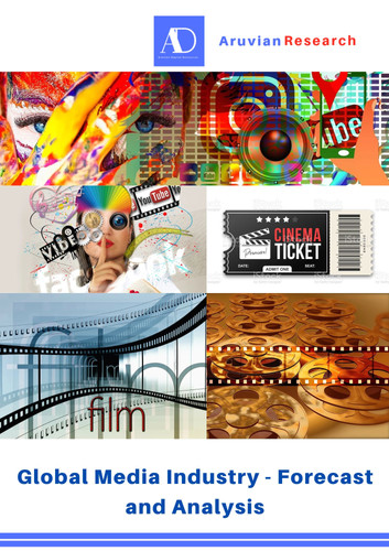 Global Media Industry – Forecast and Analysis | Aruvian Digital
