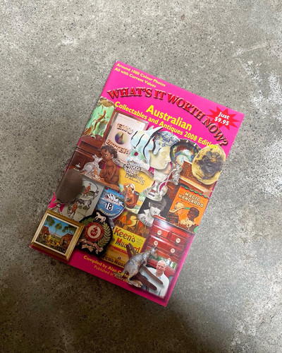 What’s it worth now? Australian Collectables and Antiques 2008 Edition ...
