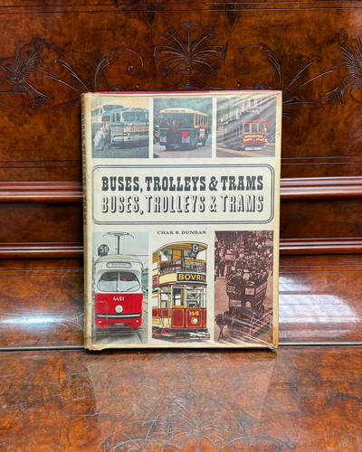 1967 Vintage Book Buses, Trolleys & Trams by Chas. S. Dunbar | Mysite