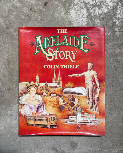 1982 Book The Adelaide Story by Colin Thiele | Mysite