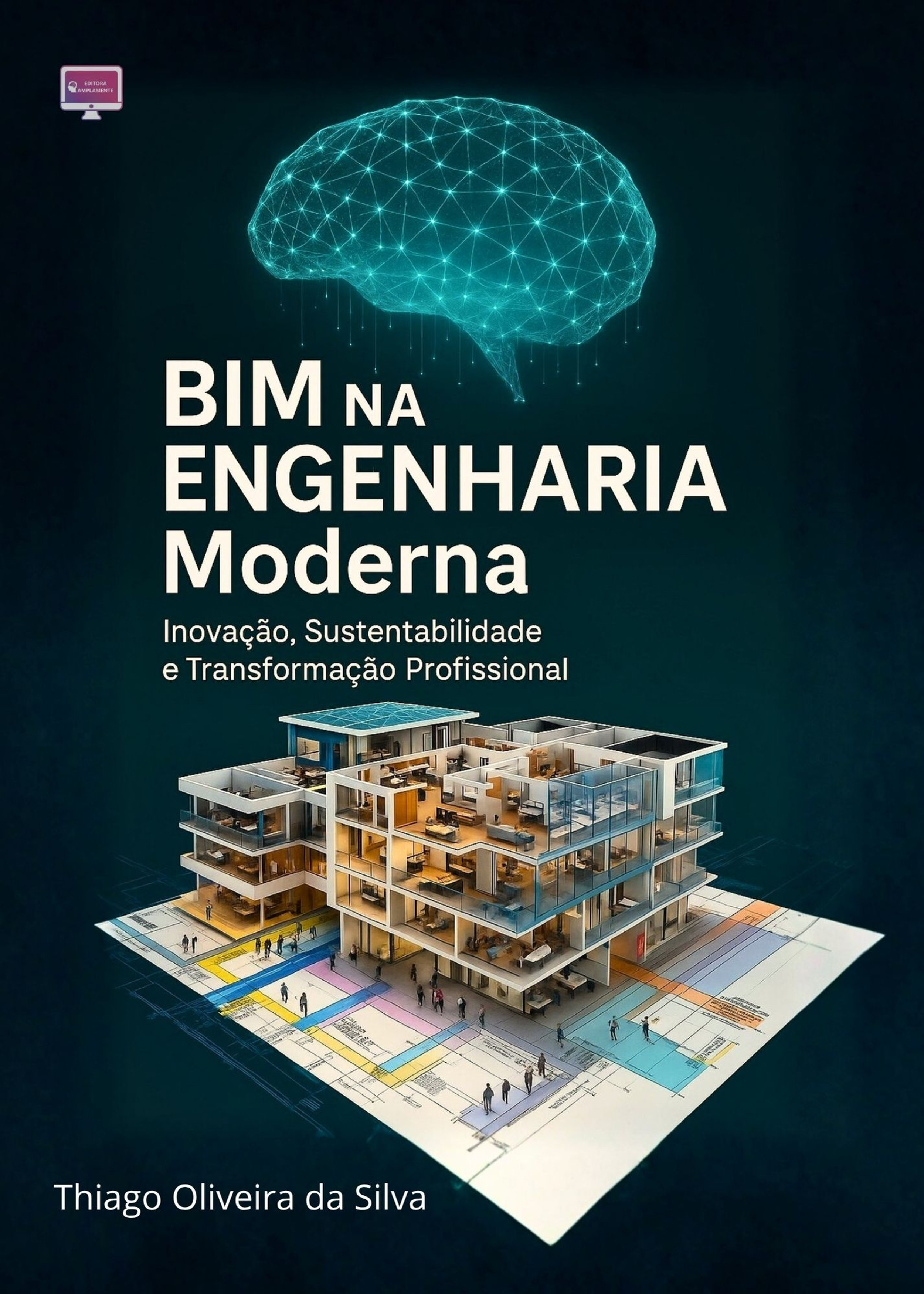 BIM NA ENGENHARIA MODERNA | Editora Amplamente