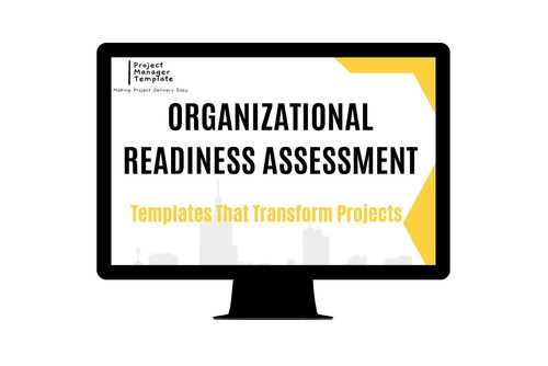 Organizational Readiness Assessment Template | Project Templates