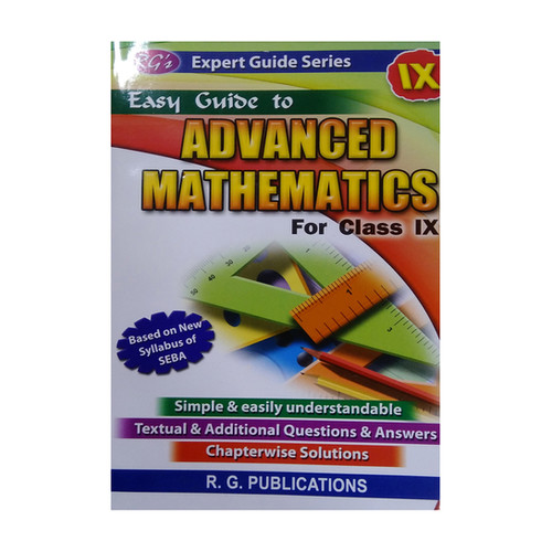Easy Guide to Advanced Mathematics | Class IX | RG's Expert Guide ...