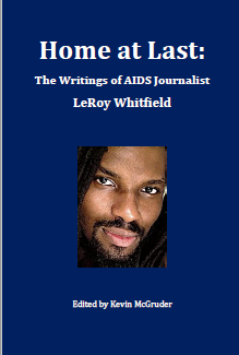 Home at Last: The Writings of AIDS Journalist LeRoy Whitfield | The ...